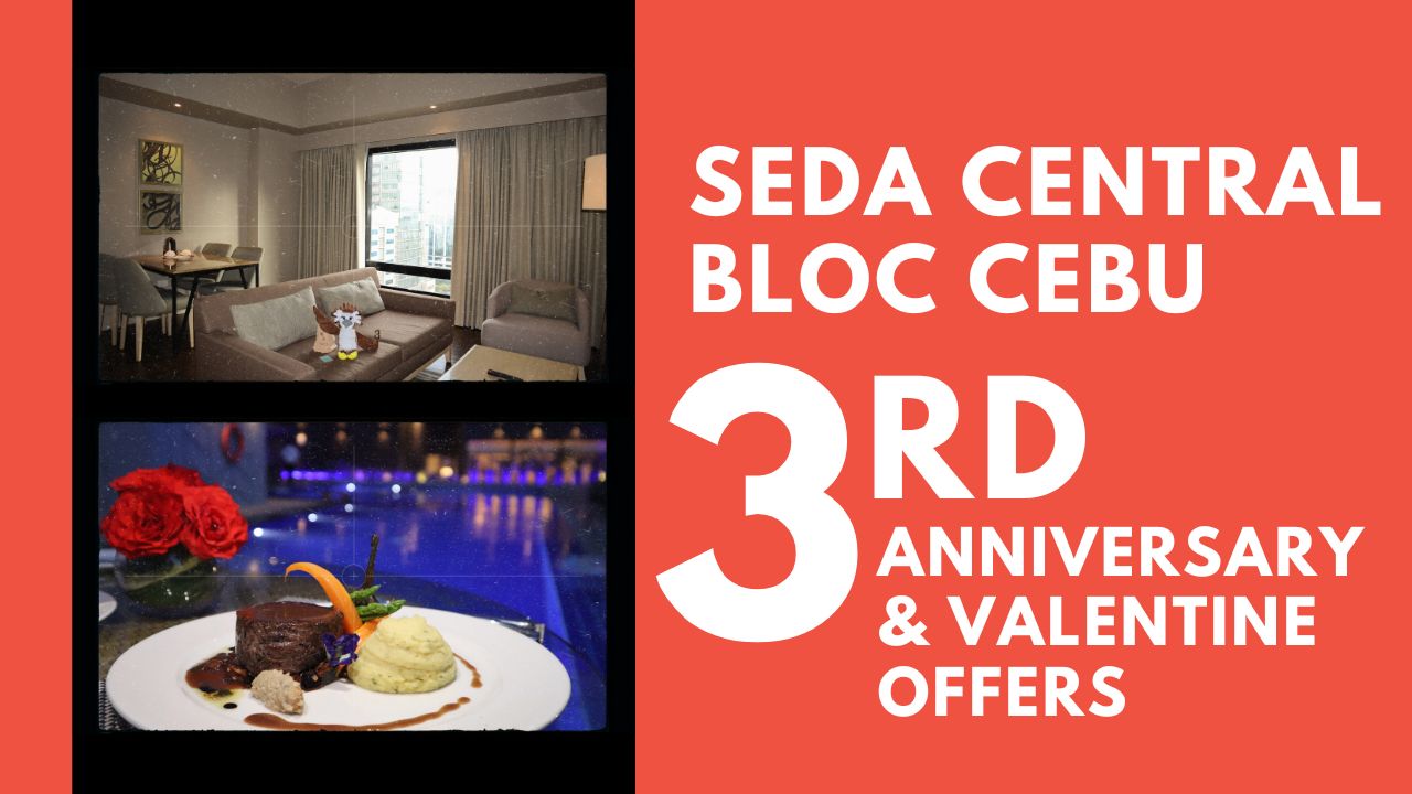 Seda Central Bloc Cebu Third Anniversary and Valentine Treat ...
